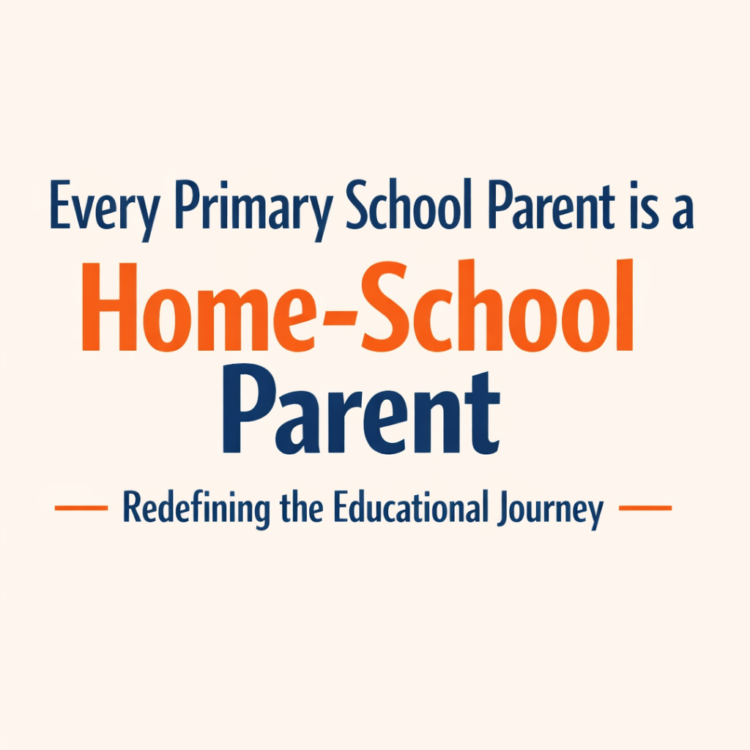 Every Primary School Parent is a Home-School Parent: Redefining the ...